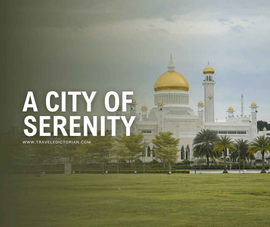 Bandar Seri Begawan Travel Guide: An Excellent Guide to the World